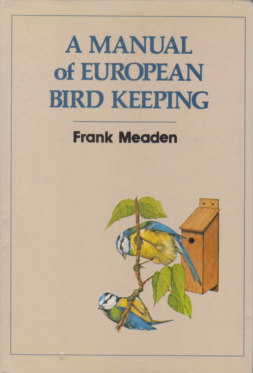 A Manual of European Bird Keeping – Softbills
